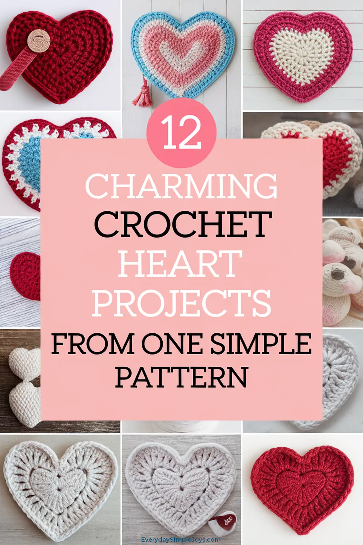 12 Charming Crochet Heart Projects from One Simple Pattern ...