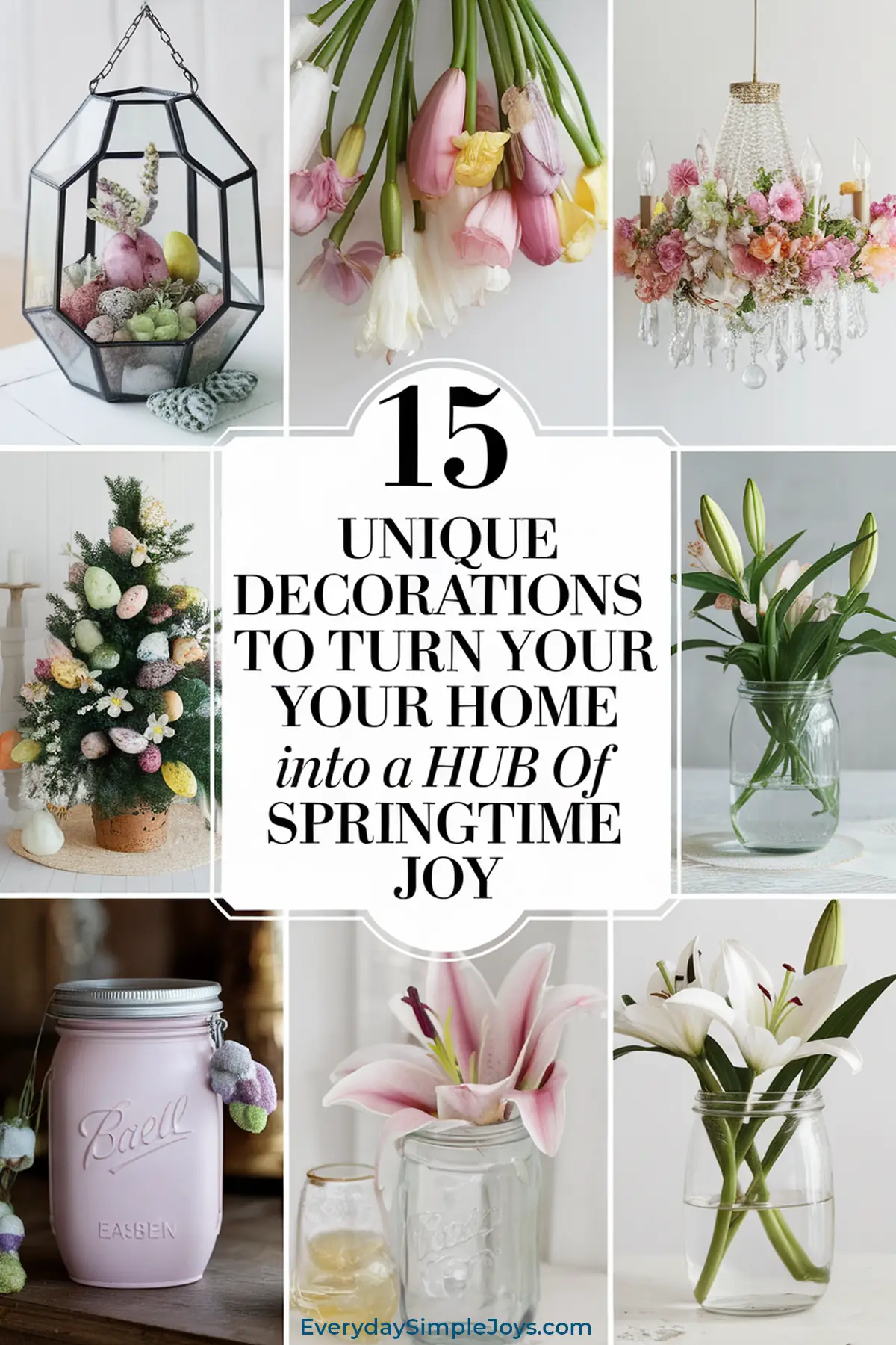 15 Unique Decorations to Turn Your Home into a Hub of Springtime Joy