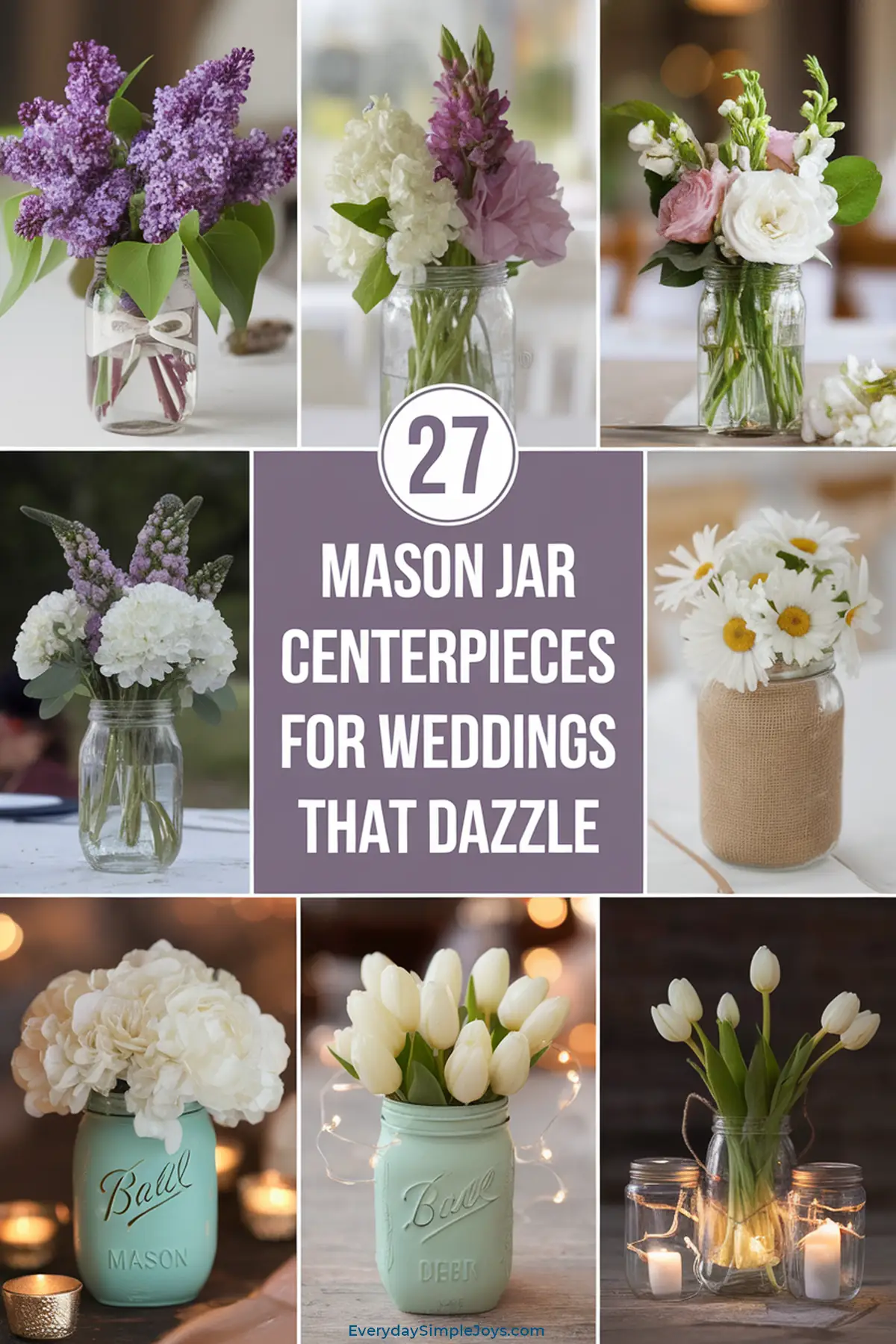 27 Mason Jar Centerpieces for Weddings that Dazzle and Look Beautiful ...